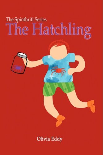 The Hatchling (The Spinthrift): Eddy, Olivia: 9781606935460: Amazon.com ...