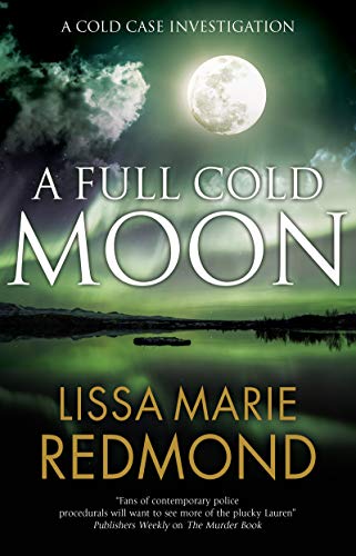 Amazon.com: Full Cold Moon (A Cold Case Investigation Book 4) eBook ...