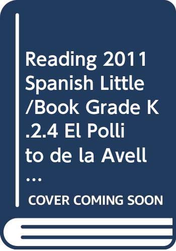READING 2011 SPANISH LITTLE/BOOK GRADE K.2.4 EL POLLITO DE LA ...