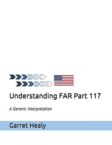 Understanding FAR Part 117: A generic interpretation: Healy, Garret ...
