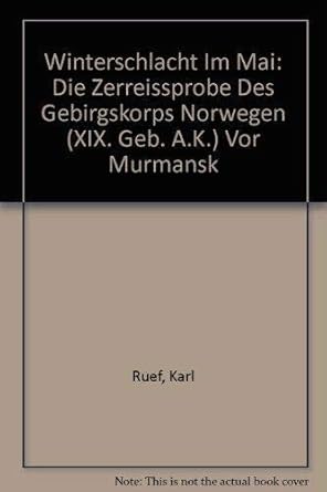 Amazon.com: Winterschlacht im Mai: Die Zerreissprobe des Gebirgskorps ...
