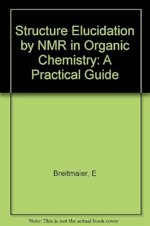 Buy Structure Elucidation by NMR in Organic Chemistry – A Practical ...
