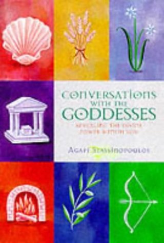 Conversations With the Goddesses: Agapi Stassinopoulos: Amazon.com: Books