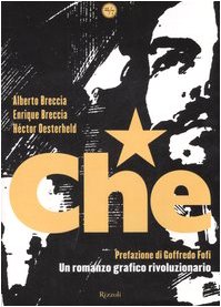 Amazon.com: Che: 9788817018470: Héctor Germán Oesterheld, Alberto ...
