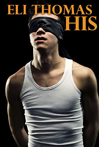 His - Kindle edition by Thomas, Eli. Literature & Fiction Kindle eBooks ...