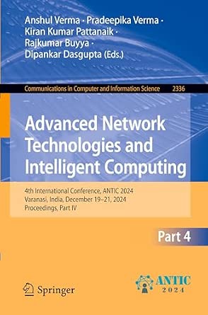 Advanced Network Technologies and Intelligent Computing: 4th ...
