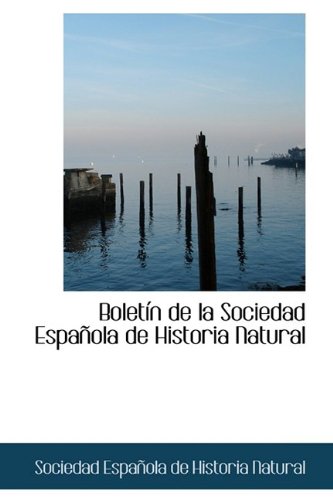 Amazon.co.jp: Boletin de la Sociedad Espanola de Historia Natural ...