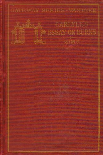 Essay on Burns By Thomas Carlyle, Edited By Edwin Mims (Gateway Series ...
