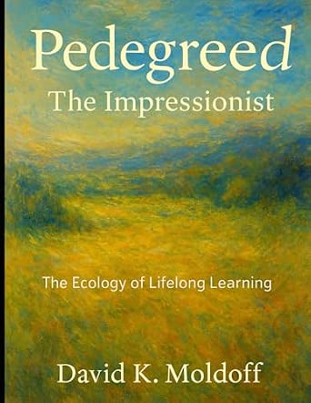 Pedegreed: The Impressionist Workbook: Ecology of Life Long Learning ...