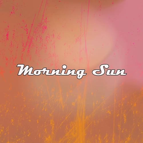 Écouter Morning Sun par LeoKarlo sur Amazon Music Unlimited