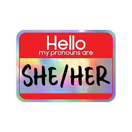 Amazon.com: Hello My Pronouns are She/Her - Vinyl Hologram Sticker - UV ...
