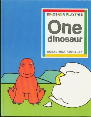 One Dinosaur (Dinosaur playtime): Amazon.co.uk: Kightley, Rosalinda ...