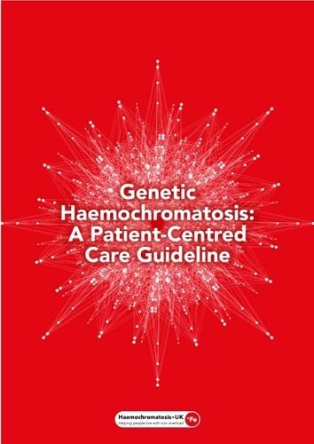 Genetic Haemochromatosis: A Patient-Centred Care Guideline ...
