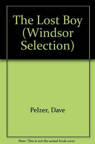 The Lost Boy (Windsor Selection): Dave Pelzer: 9780754017196: Amazon ...