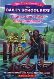 Amazon.com: Pirates Don't Wear Pink Sunglasses (The Adventures of the ...
