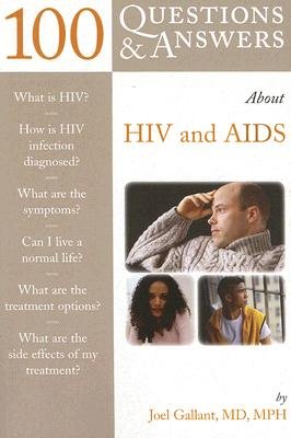 100 Questions & Answers about HIV and AIDS [100 QUES & ANSW ABT HIV ...