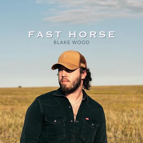 Fast Horse by Blake Wood on Amazon Music - Amazon.com