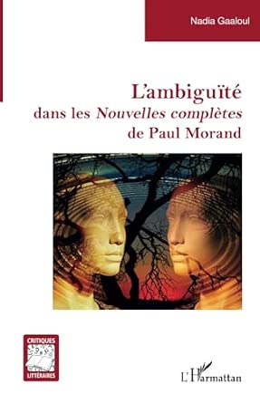 Amazon.com: L'ambiguïté dans les Nouvelles complètes de Paul Morand ...