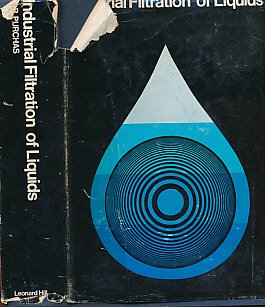 Industrial Filtration of Liquids (Chemistry & Process Engineering ...