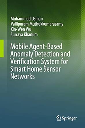 Amazon.com: Mobile Agent-Based Anomaly Detection and Verification System for Smart Home Sensor ...