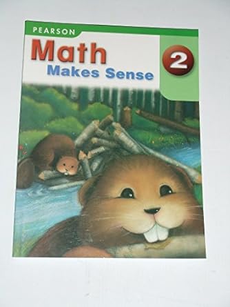 Math Makes Sense 2 - Student Edition: Amazon.co.uk: 9780321469298: Books
