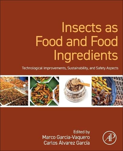 Insects as Food and Food Ingredients: Technological Improvements ...