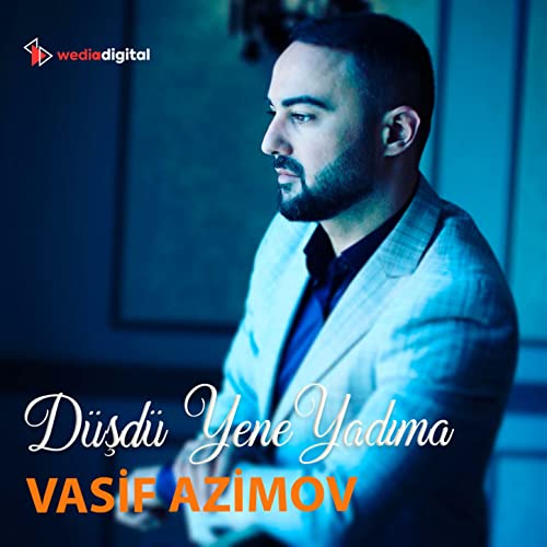 Amazon.com: Düşdü Yene Yadıma : Vasif Azimov: Digital Music