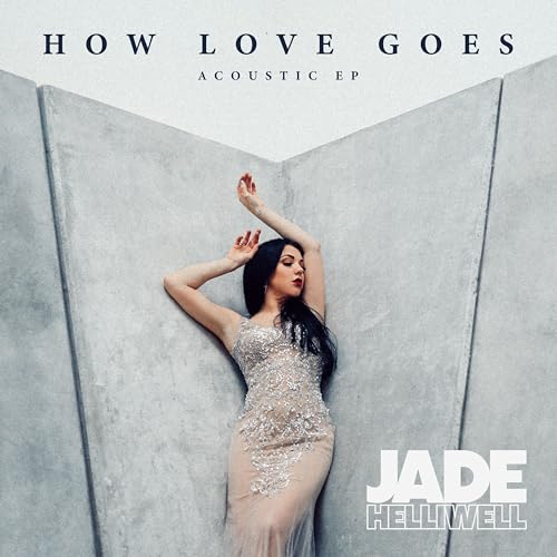 How Love Goes by Jade Helliwell on Amazon Music - Amazon.co.uk