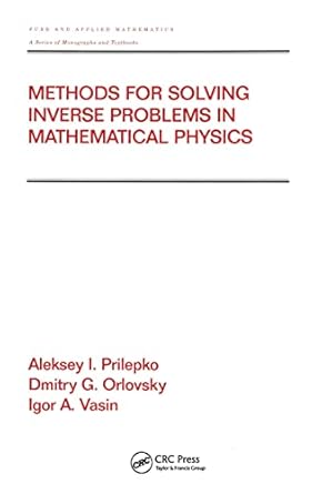Buy Methods for Solving Inverse Problems in Mathematical Physics Book Online at Low Prices in ...