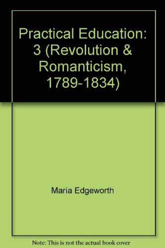 Practical Education 1801 (Revolution and Romanticism, 1789-1834 ...