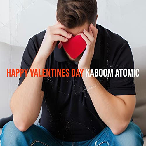 Écouter Happy Valentines Day par Kaboom Atomic sur Amazon Music Unlimited