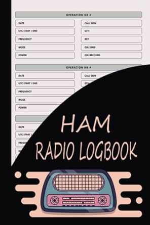 HAM RADIO LOG BOOK: Ham Radio Record Book For Amateur Radio Station, up ...