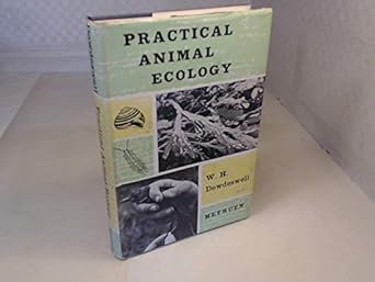 Practical Animal Ecology: Dowdeswell, W. H.: Amazon.com: Books