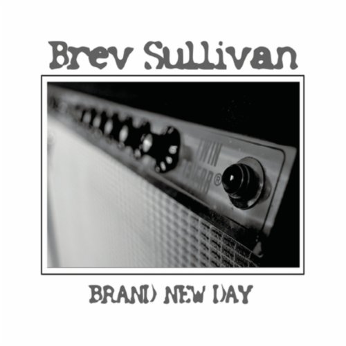 Play Brand New Day by Brev Sullivan on Amazon Music