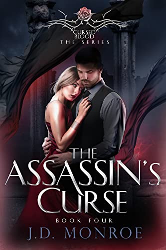 The Assassin's Curse (Cursed Blood Book 4) eBook : Monroe, J.D.: Amazon.in: Kindle Store
