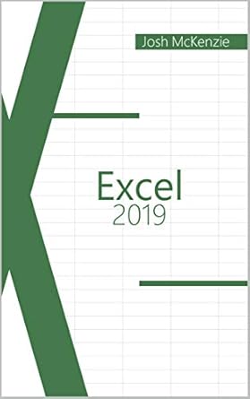 Amazon.com: Excel 2019: A Basic Guide for Beginners, the Real Bible to Learn Formulas, Methods ...
