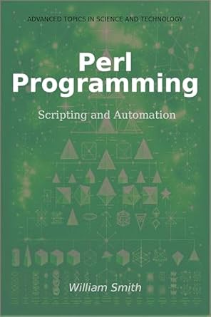 Perl Programming: Scripting and Automation PublishDrive, Smith, William ...