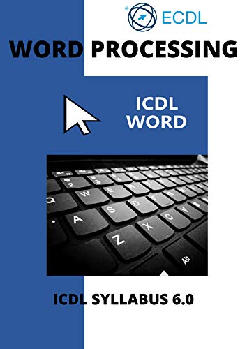ICDL Word: A step-by-step guide to Word Processing using Microsoft Word ...