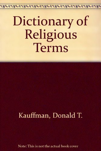 Dictionary of Religious Terms: kauffman, donald: 9780551052024: Amazon ...