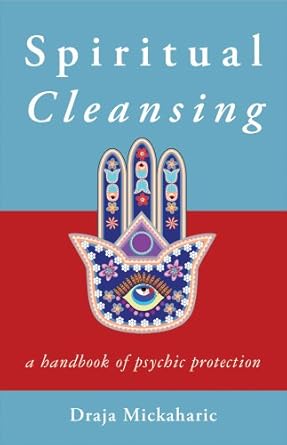Amazon.com: Spiritual Cleansing: A Handbook of Psychic Protection ...