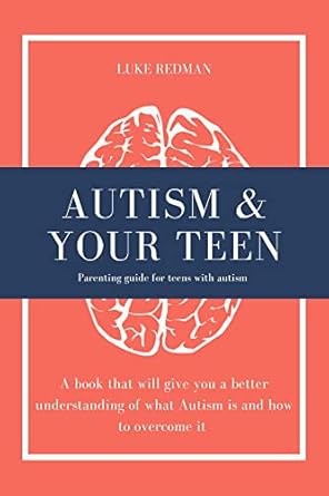 Amazon.com: AUTISM AND YOUR TEEN: A book that will give you a better ...