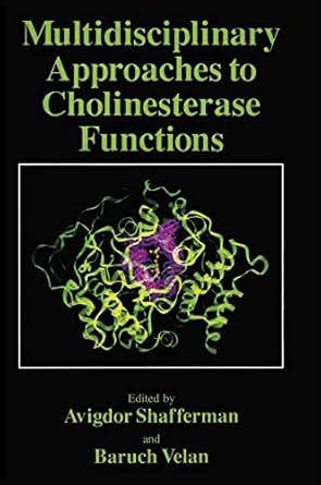 Multidisciplinary Approaches to Cholinesterase Functions: 9780306443152 ...