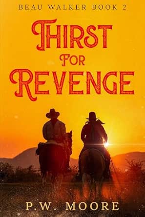 Amazon.com: Thirst For Revenge: Beau Walker, Book 2 (The Beau Walker ...