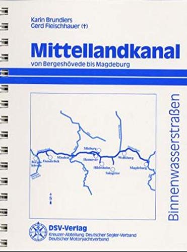 Elbe: West- und Norddeutsche Binnenwasserstrassen / Mittellandkanal ...