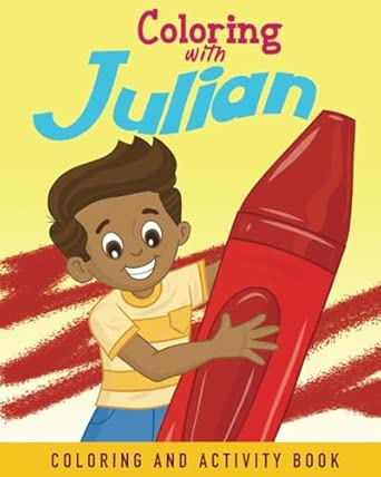 Coloring with Julian: Coloring and Activity Book: Latorre, Adolfo ...