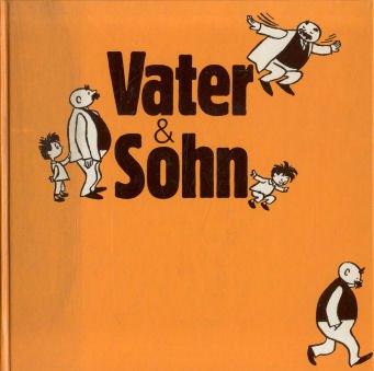 Amazon.com: Vater und Sohn: 9783763216987: Erich Ohser Plauen: Books