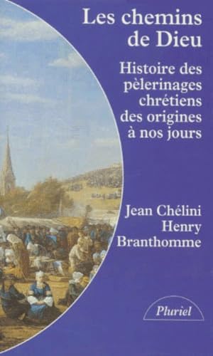 CHEMINS DE DIEU (LES) : CHÉLINI,JEAN, BRANTHOMME,HENRY: Amazon.ca: Books