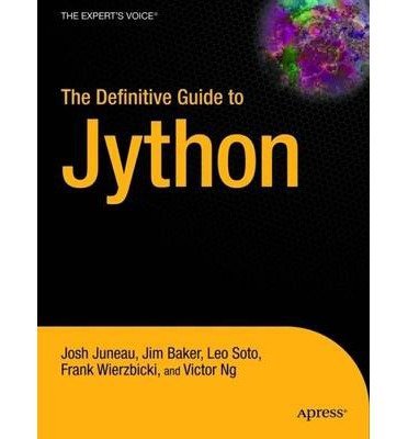 BY Juneau, Josh ( Author ) [{ The Definitive Guide to Jython: Python ...