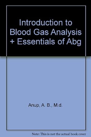 Buy Introduction to Blood Gas Analysis + Essentials of Abg Book Online ...