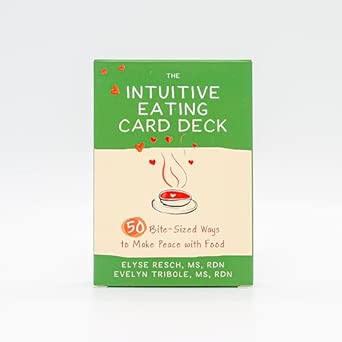 Amazon.com: The Intuitive Eating Card Deck: 50 Bite-Sized Ways to Make ...